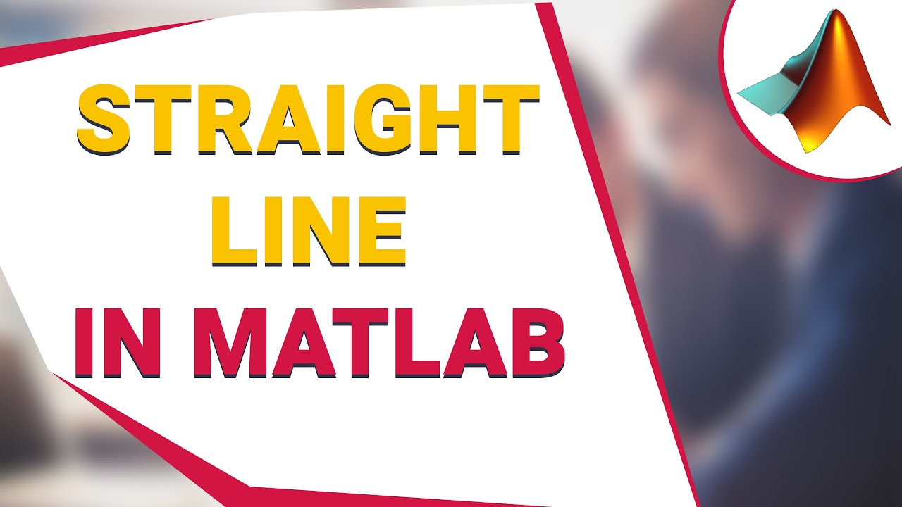 How To Generate Plot Straight Line In MATLAB MATLAB Tutorial For How To Generate Plot Straight Line In MATLAB MATLAB Tutorial For