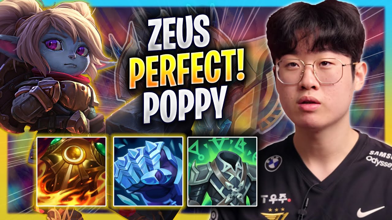 ZEUS PERFECT GAME WITH POPPY! - T1 Zeus Plays Poppy TOP vs Renekton ...