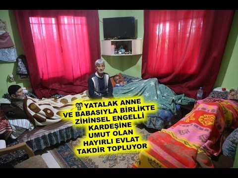 👪YATALAK ANNE VE BABASIYLA BİRLİKTE ZİHİNSEL ENGELLİ KARDEŞİNE UMUT OLUYOR