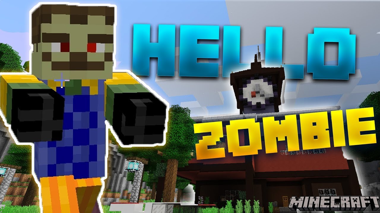 HELLO NEIGHBOR ZOMBIE in MINECRAFT GAMEPLAY WALKTHROUGH - YouTube