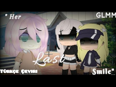 “Onun Son Gülüşü” Gacha life Mini Movie/Türkçe çeviri |Sad Glmm/Üzgün Glmm
