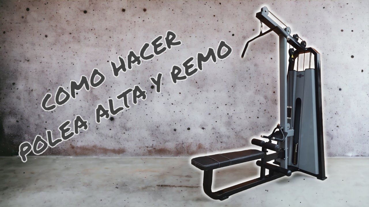 COMO HACER POLEA ALTA Y REMO DUAL - YouTube