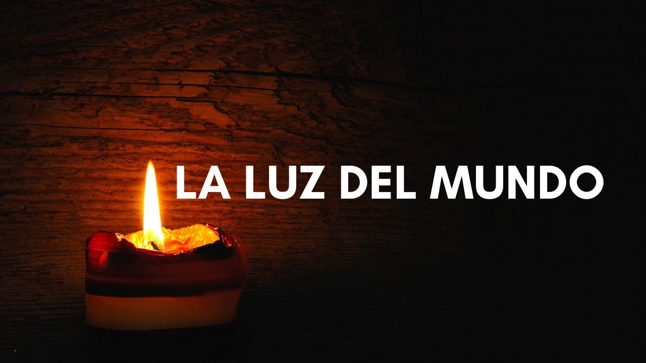 La Luz que Alumbra el Mundo | IEC Vancouver - YouTube