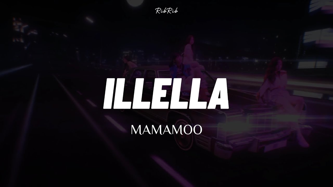 ILLELLA - MAMAMOO (Tradução PT/BR) - YouTube