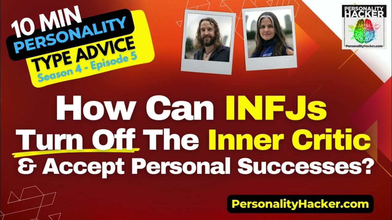 How Can INFJs Turn Off The Inner Critic? | 10 Min Type Advice | S04:05 - YouTube