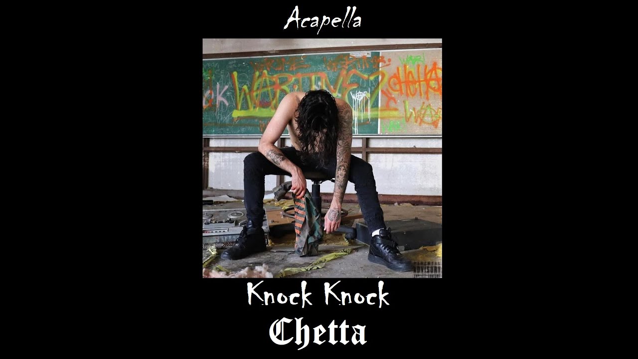Chetta - Knock Knock (Acapella) - YouTube