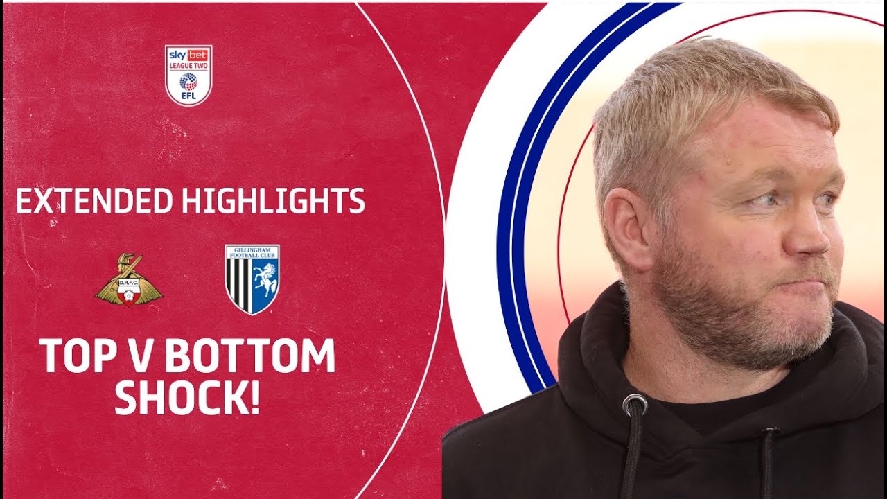 TOP V BOTTOM SHOCK! | Doncaster Rovers v Gillingham extended highlights ...