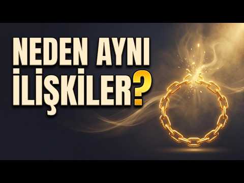 NEDEN AYNI İLİŞKİLER ?