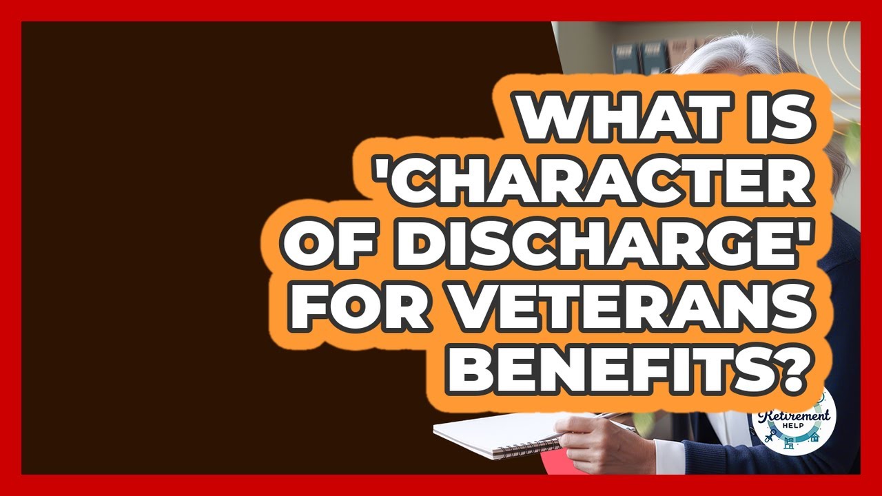 What Is 'Character Of Discharge' For Veterans Benefits? - Get ...