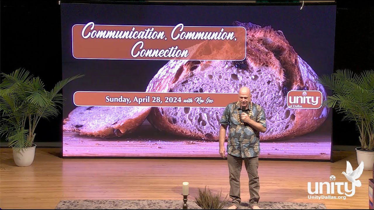 “Communication, Communion, Connection”Sunday Service with Rev Geo ...
