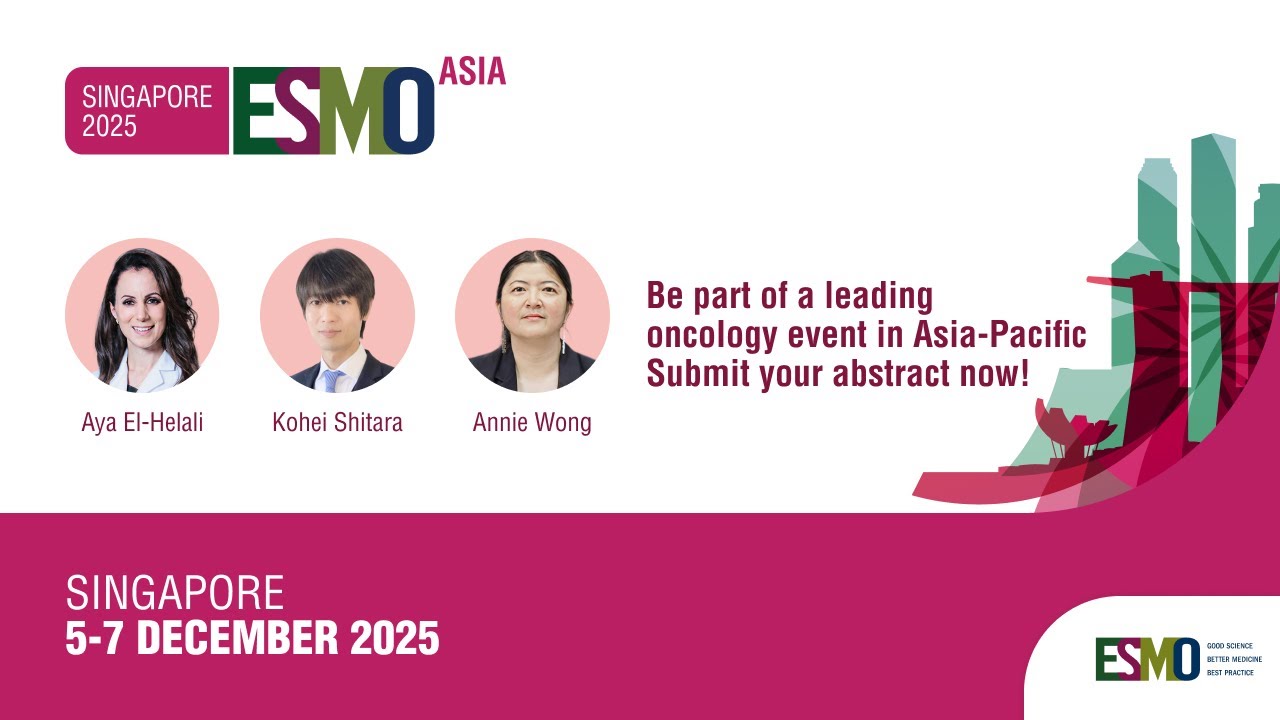 ESMO Asia 2025: Be part of a leading oncology event in Asia-Pacific. Submit your abstract now ...