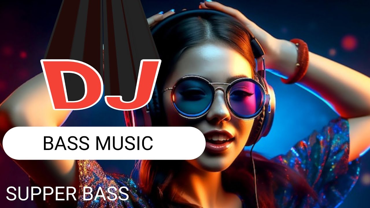 DJ BASS MUSIC || Vibration beat || Supper DJ Bass Music - YouTube