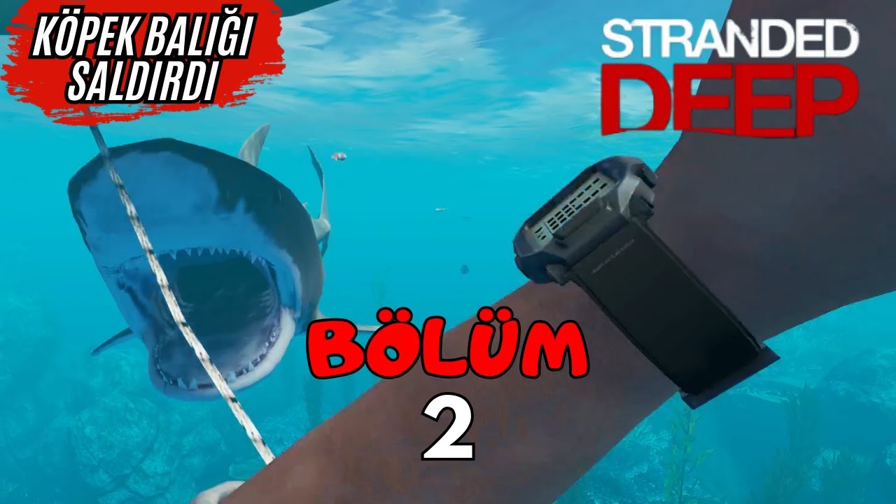 KÖPEK BALIĞI SALDIRDI ADALAR ARASI YOLCULUK BAŞLADI | STRANDED DEEP #2 ...
