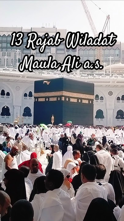 13 Rajab Yaum_e_Wiladat 💛Hazrat Maulaye Qaynaat Maula Ali♥️ Mubarakbaad#2025#islamicshortvideo ...