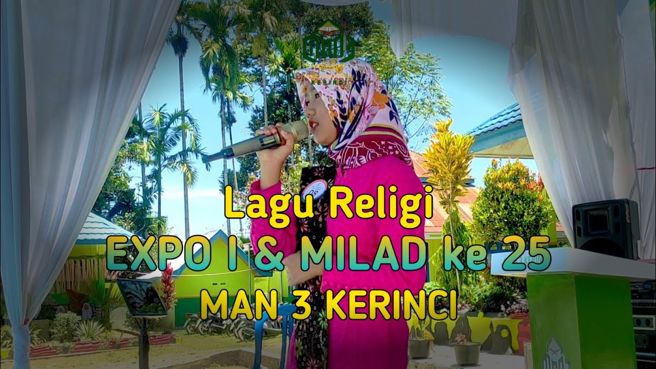 Lagu Religi (Ibu) | EXPO I & MILAD Ke 25 MAN 3 Kerinci | - YouTube