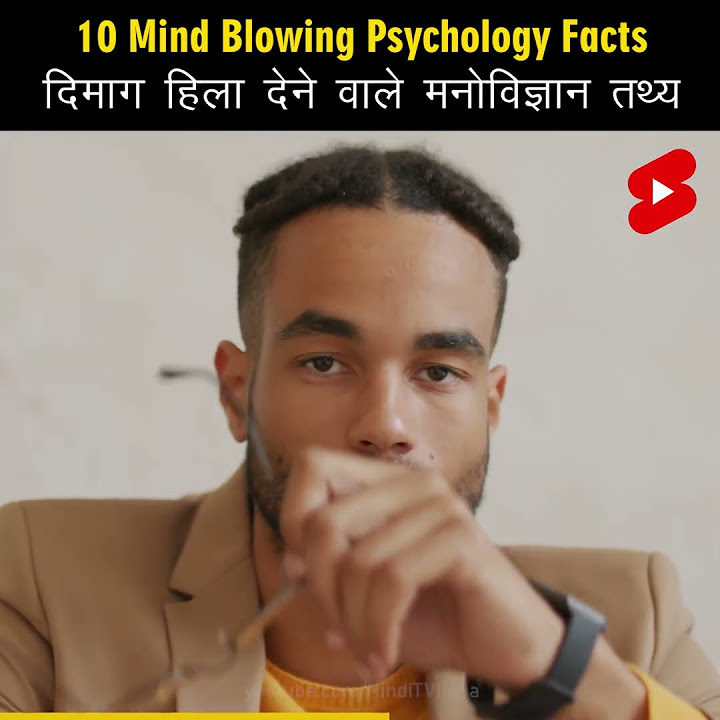 HINDI TV India's Top 10 Psychological Facts About Human Behavior! - YouTube