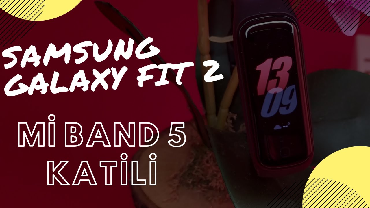 Samsung Galaxy fit 2 Akıllı Bileklik İncelemesi (Mi Band 5 mi FİT 2 Mİ ...