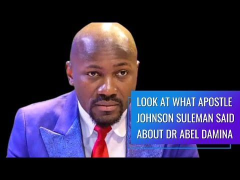 Dr Abel Damina is my brother and friend Apostle Johnson Suleman. - YouTube