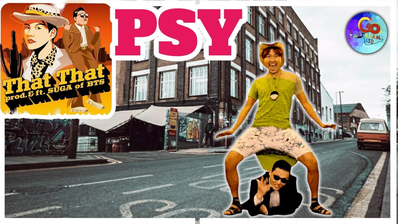 PSY 'That That prod & feat SUGA of BTS' MV - YouTube