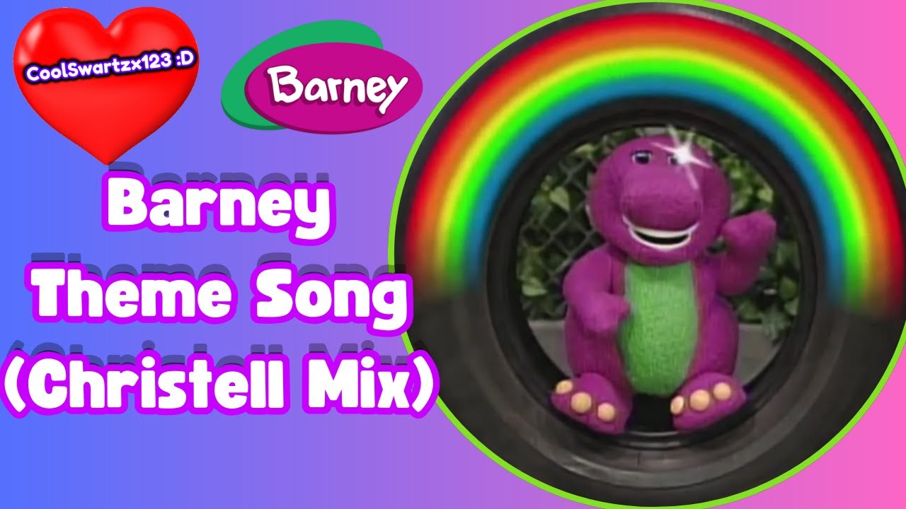 Barney: Barney Theme Song (Christell Mix) - YouTube