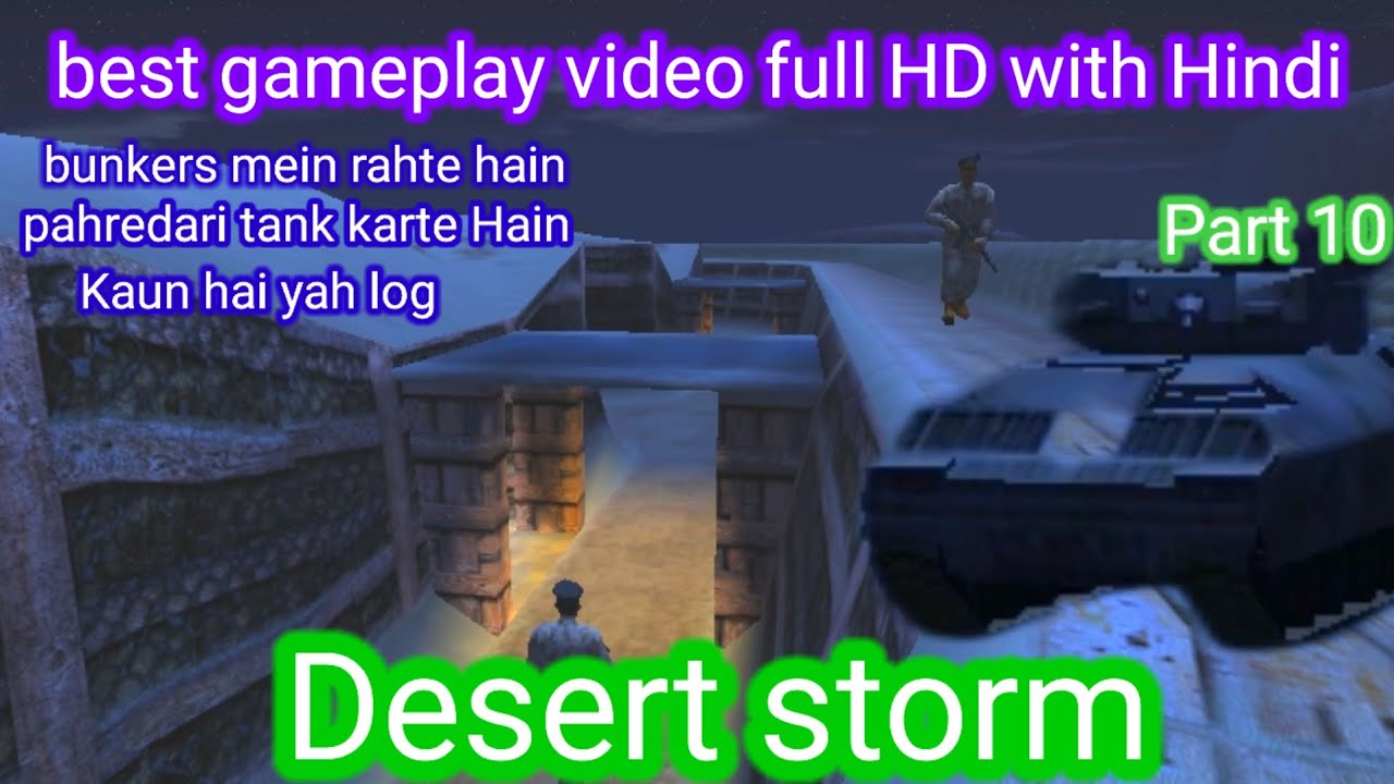 Desert storm best gameplay full hd video part 10 - YouTube