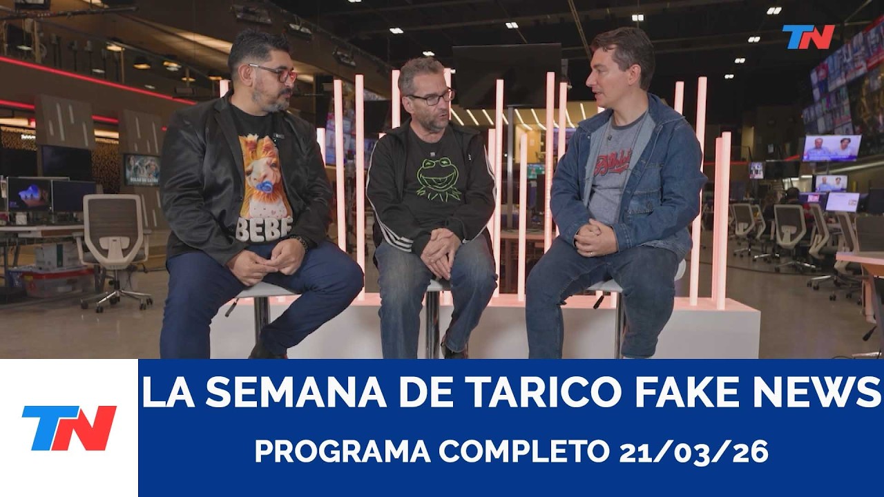 LA SEMANA DE TARICO FAKE NEWS : Programa completo 21/03/26 - YouTube