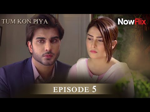 Pakistani Drama | Tum Kon Piya Episode 5 |  NowFlix