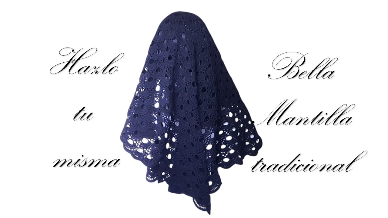 Mantilla tradicional tejida 100% a crochet paso a paso. - YouTube