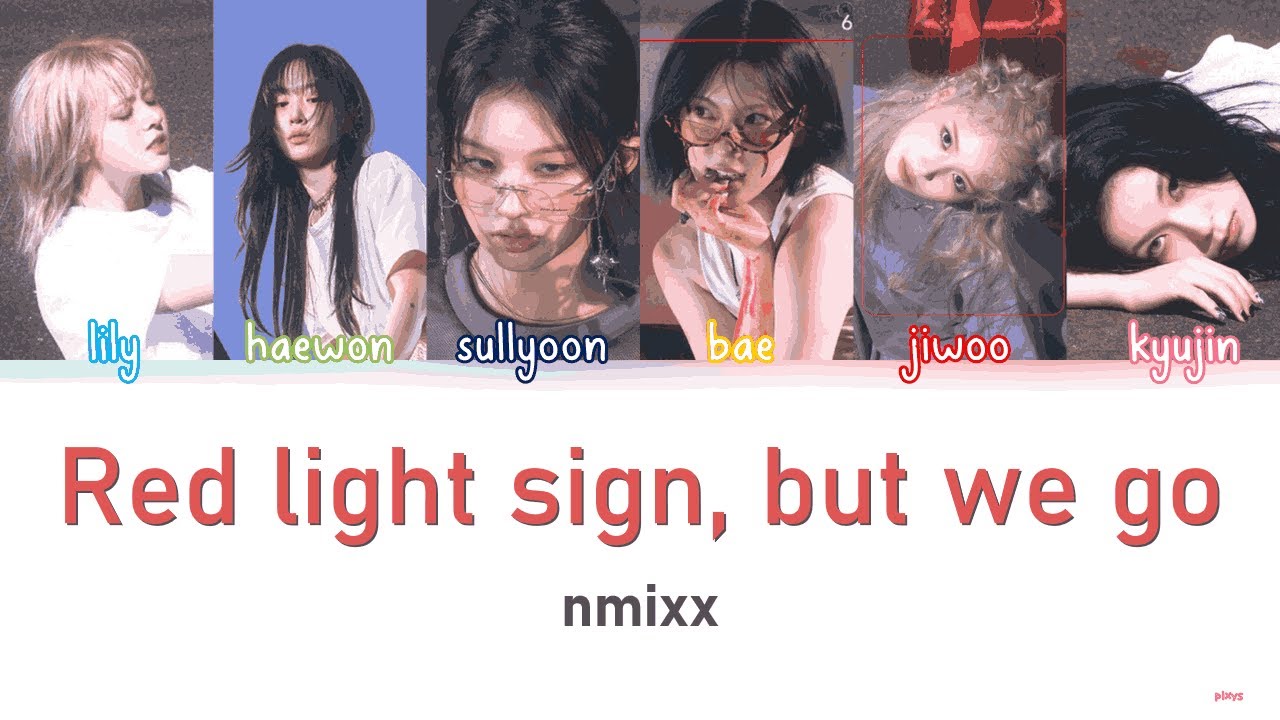 NMIXX RED LIGHT SIGN BUT WE GO colorcodedlyrics - YouTube