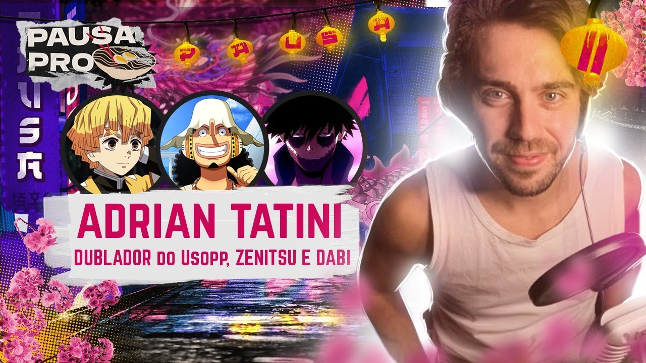 ADRIAN (DUBLADOR USOPP, ZENITSU, DABI) | PAUSA PRO LÁMEN (PODCAST 004 ...