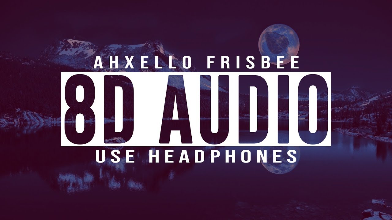 (8D Audio) - Ahxello Frisbee - Use Headphones🎧 - YouTube