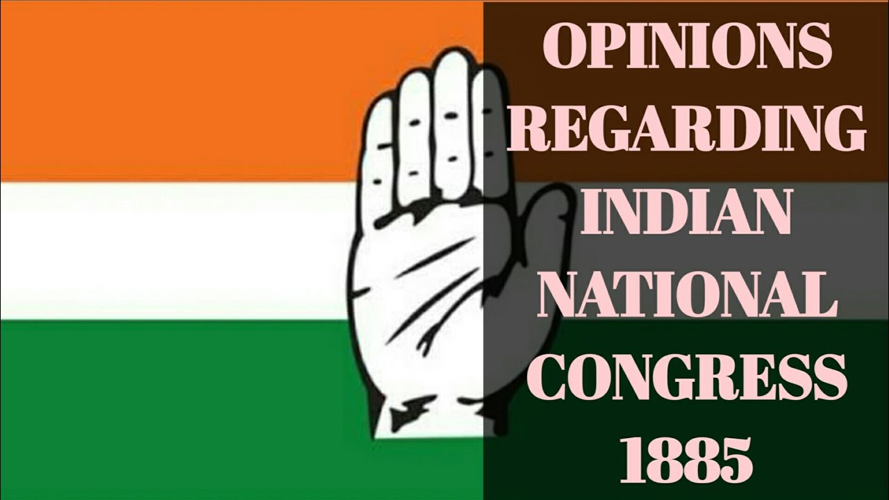 OPINIONS AND ALL FIRST PERSONS OF INDIAN NATIONAL CONGRESS 1885 - YouTube