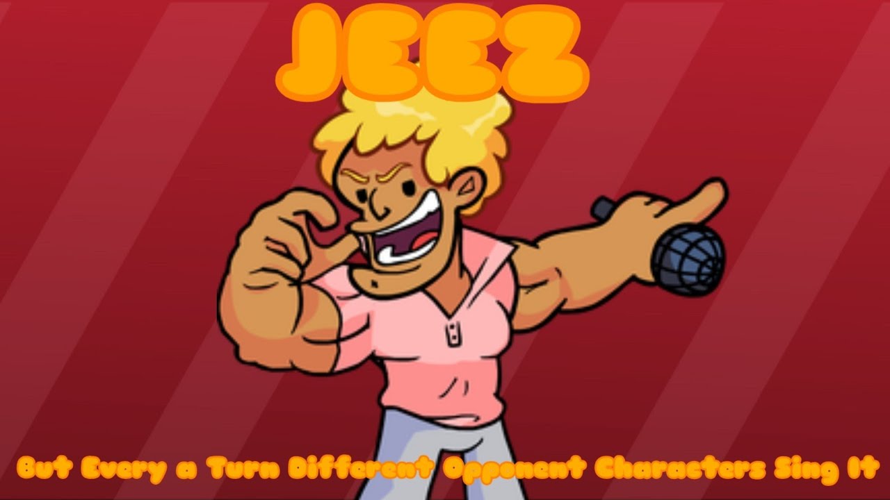 JEEZ But Every a Turn Different Opponent Characters Sing It (FNF ...