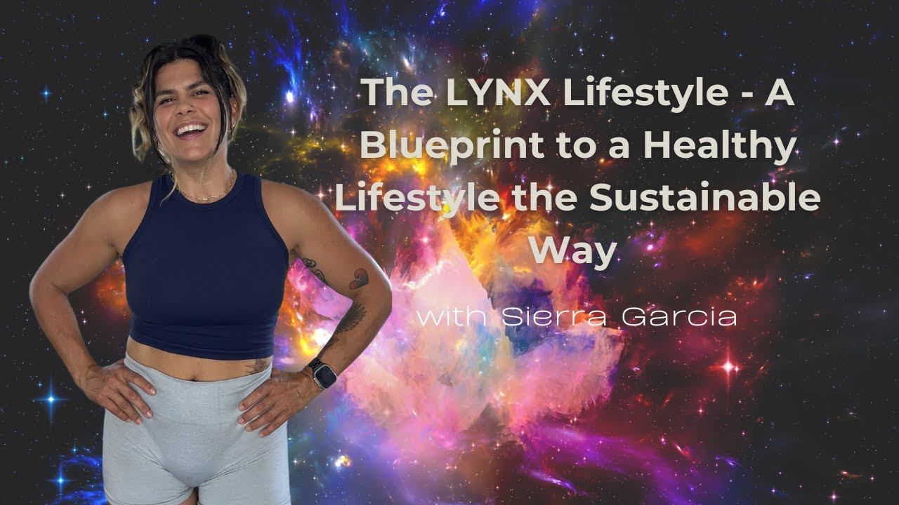 The LYNX Lifestyle - A Blueprint to a Healthy Lifestyle the Sustainable ...