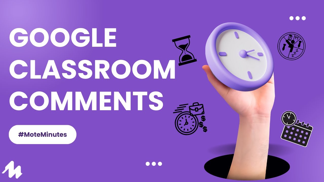 Mote - Google Classroom: Class Comments and Feedback. #moteminutes ...