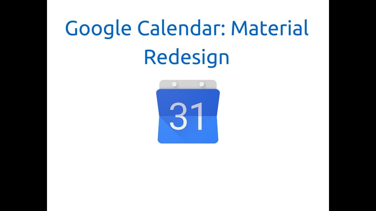 Google Calendar Material Redesign - YouTube