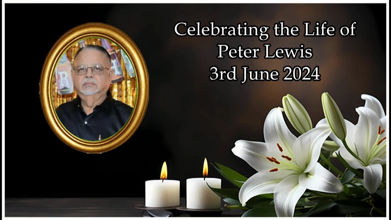 Funeral Service Of Mr. Peter Joseph Lewis - YouTube