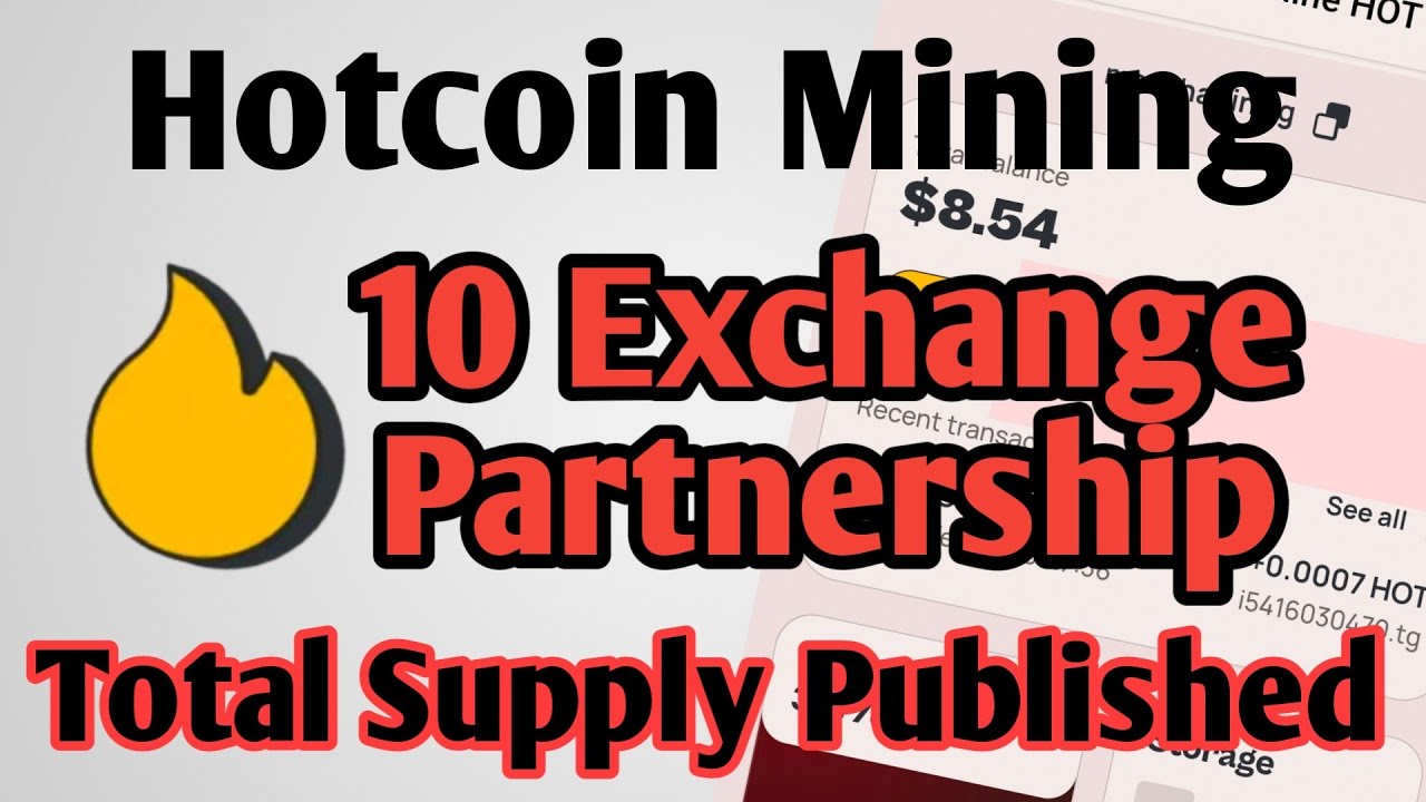 Hotcoin Mining Latest Update Today Hotcoin Total Supply Real Fake