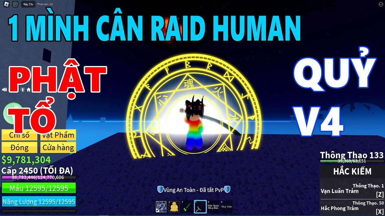 Thử 1 Mình Cân Raid Human Với Trái Phật Tổ + Tộc Quỷ V4 + Hắc Kiếm Yoru ...