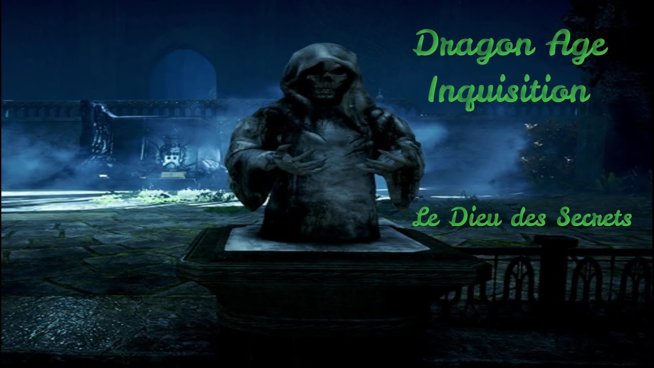Dragon Age Inquisition : Le Dieu des Secrets #18 - YouTube