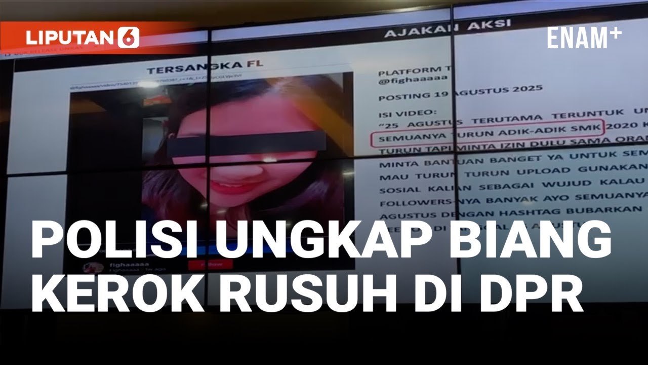 Polisi Ungkap Pengajak Aksi Rusuh di Gedung DPR I Liputan6 - YouTube