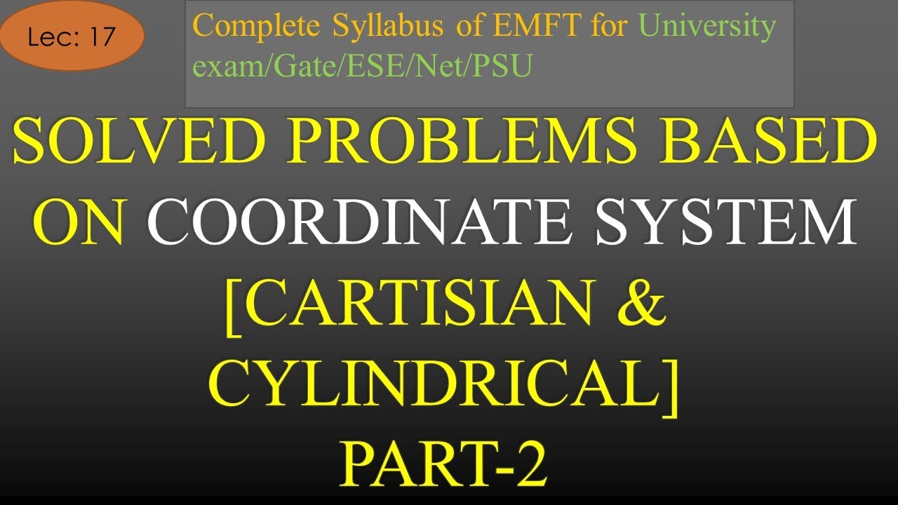 Solved Problems Based On Coordinate System Part 2 Emft R K Classes