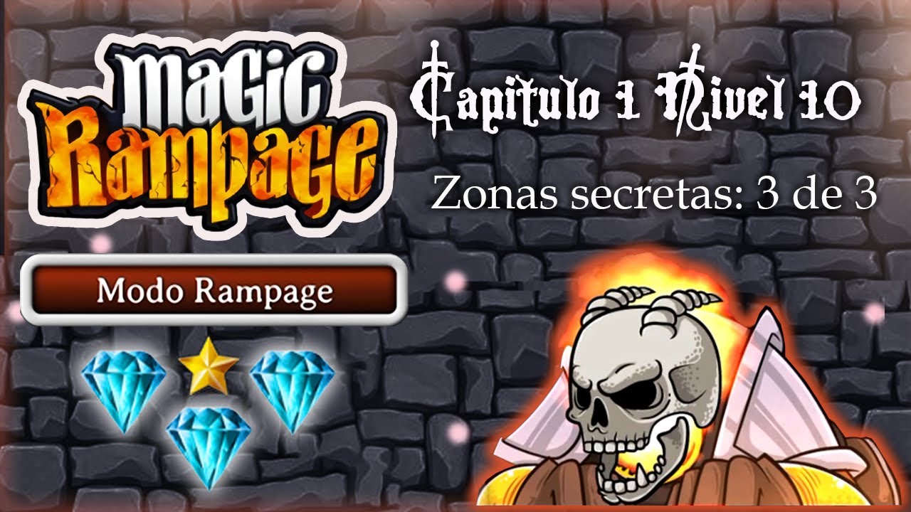 Magic Rampage Modo Rampage | Guía Completa del Capitulo1-Nivel 10 al ...
