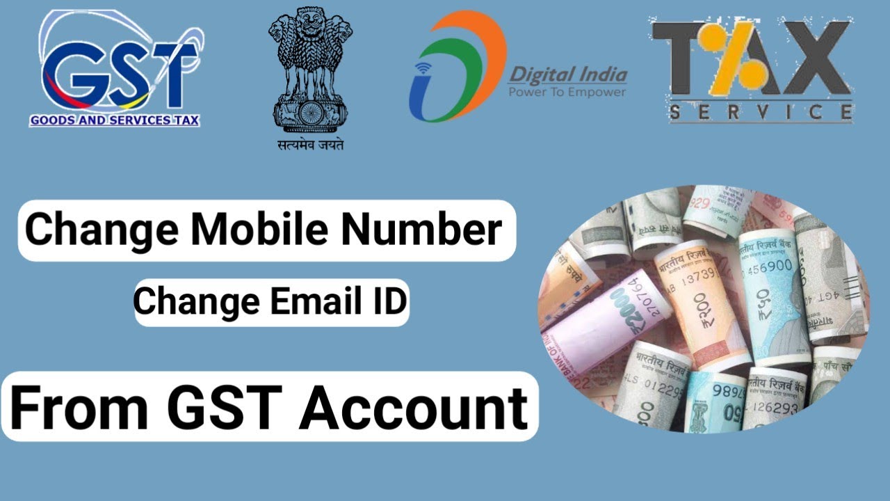 How To Change Mobile Number Email ID In GST Account Mobile Number Email Id Update Process In how-to-change-mobile-number-email-id-in-gst-account-mobile-number-email-id-update-process-in