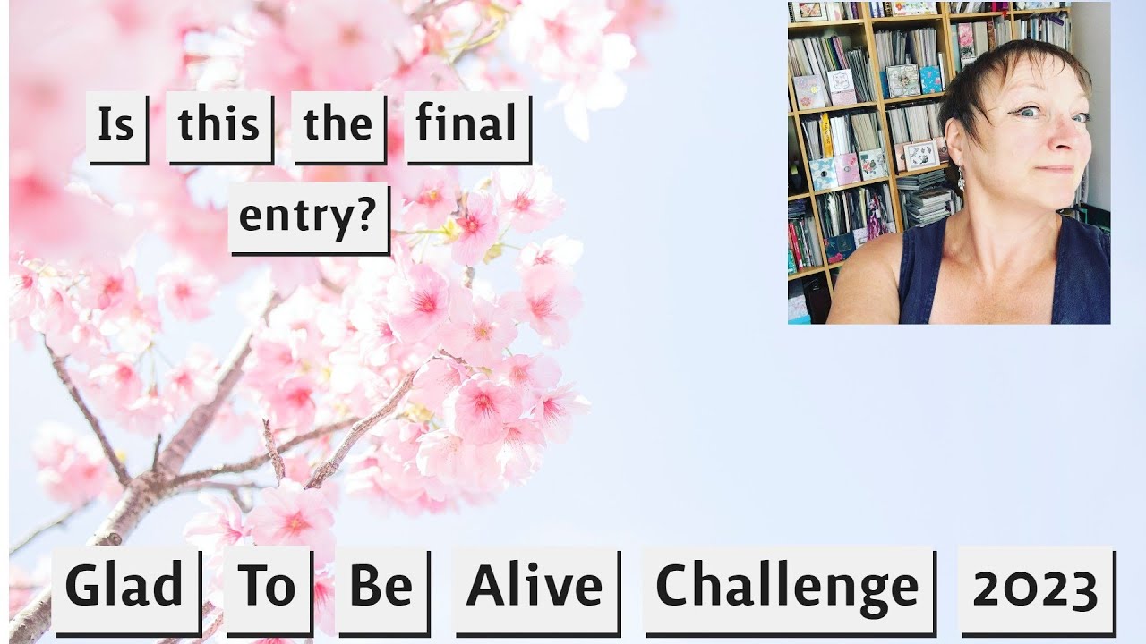 Is This the Final Challenge Entry? Glad to be Alive Challenge 2023 ...