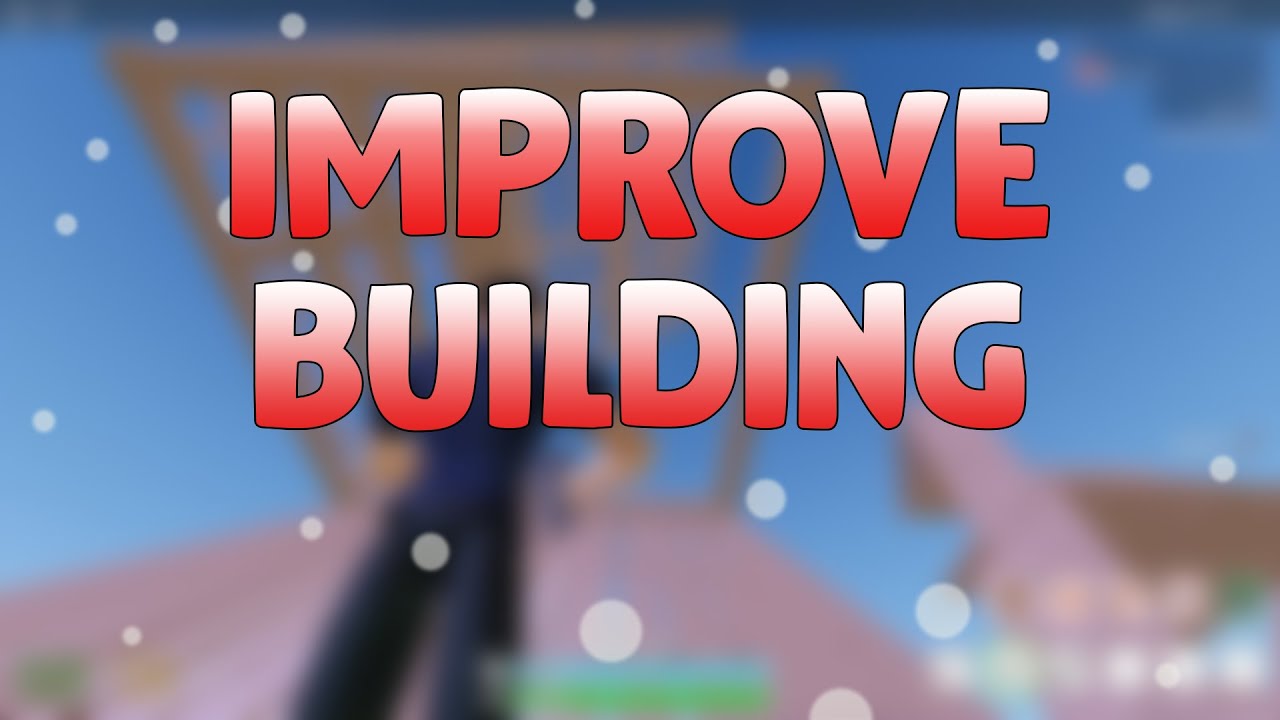 How to Get Better at Building in Strucid - YouTube