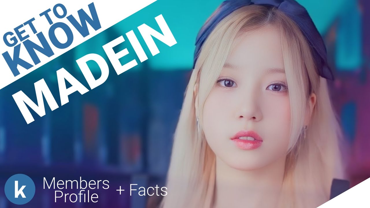 MADEIN (메이딘) Members Profile + Facts (Birth Names, Positions etc ...