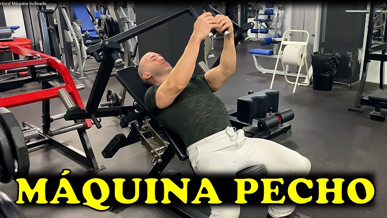 Aperturas de Pecho Máquina Inclinada - Pectorales 2023 - YouTube