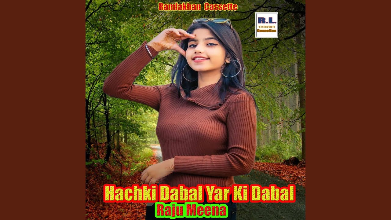Hachki Dabal Yar Ki Dabal - YouTube