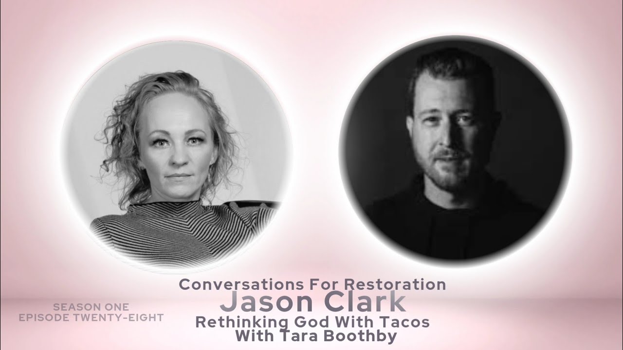 Jason Clark (Rethinking God With Tacos) Interview: Conversations For ...